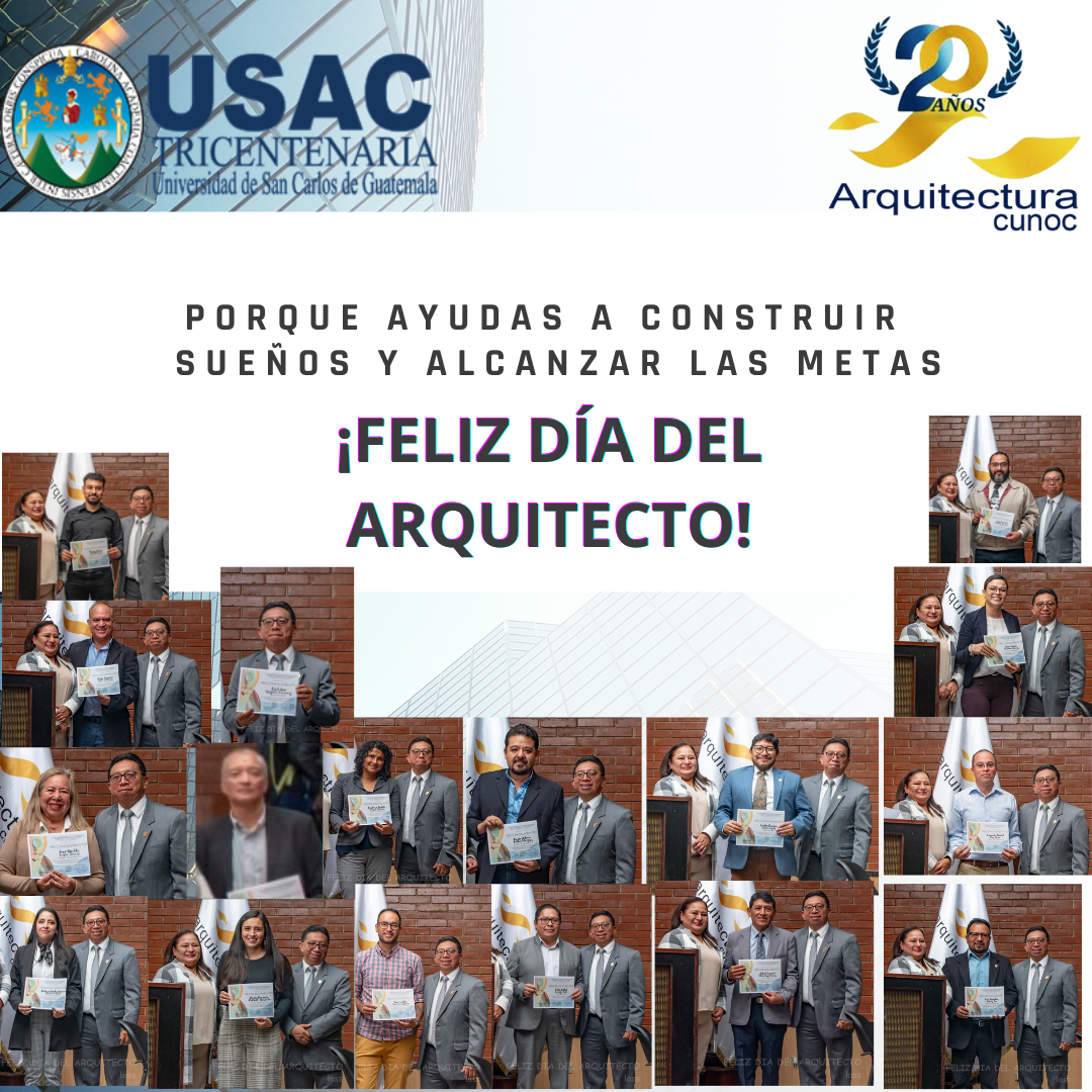 ¡FELIZ DIA DEL ARQUITECTO! - Arquitectura CUNOC